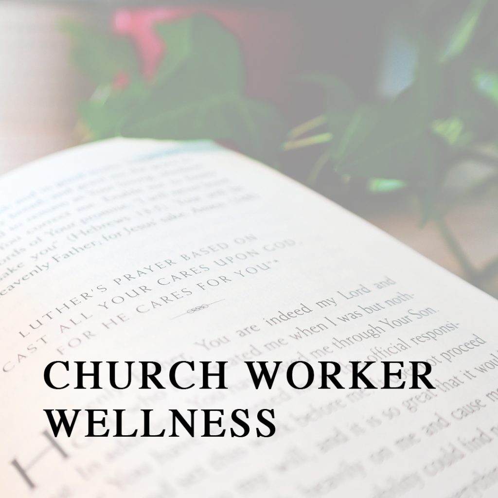 Church Worker Wellness - Lutheran Church–Canada